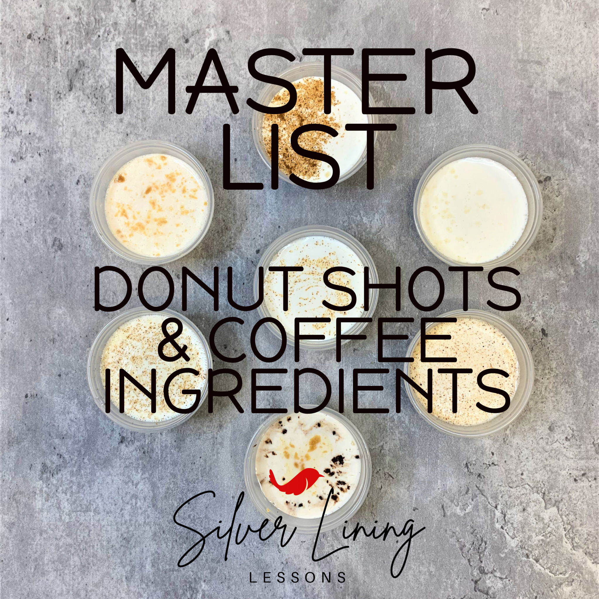 MASTER LIST – Donut Shots & Coffee Ingredients – Silver Lining Lessons