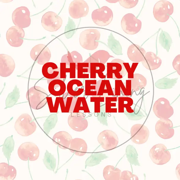 Cherry Ocean Water Water – Silver Lining Lessons