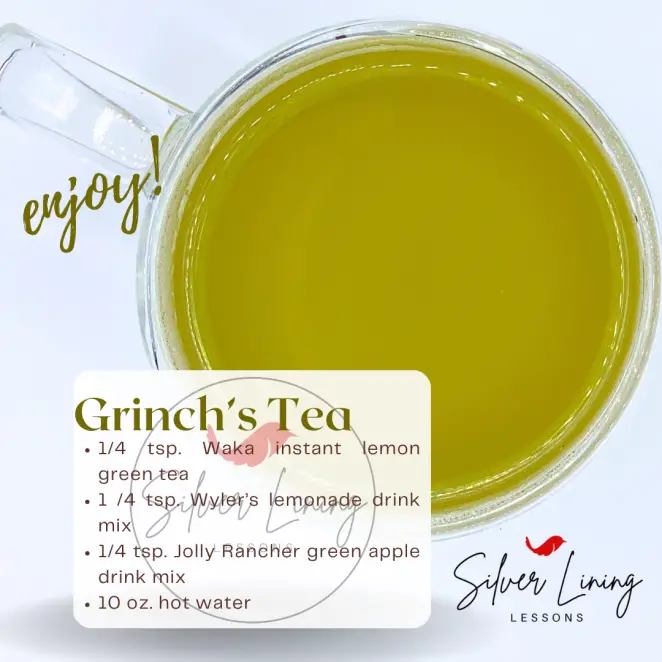 Grinch’s Tea – Silver Lining Lessons