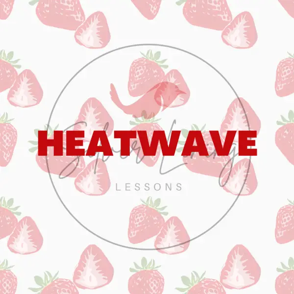 Heatwave Water – Silver Lining Lessons