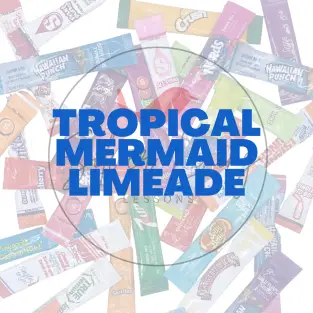 Tropical Mermaid Limeade – Silver Lining Lessons
